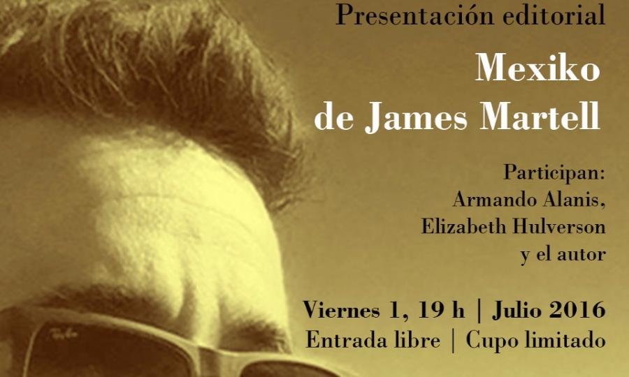 Bol. 831 James Martell presentará su novela experimental Mexiko ...